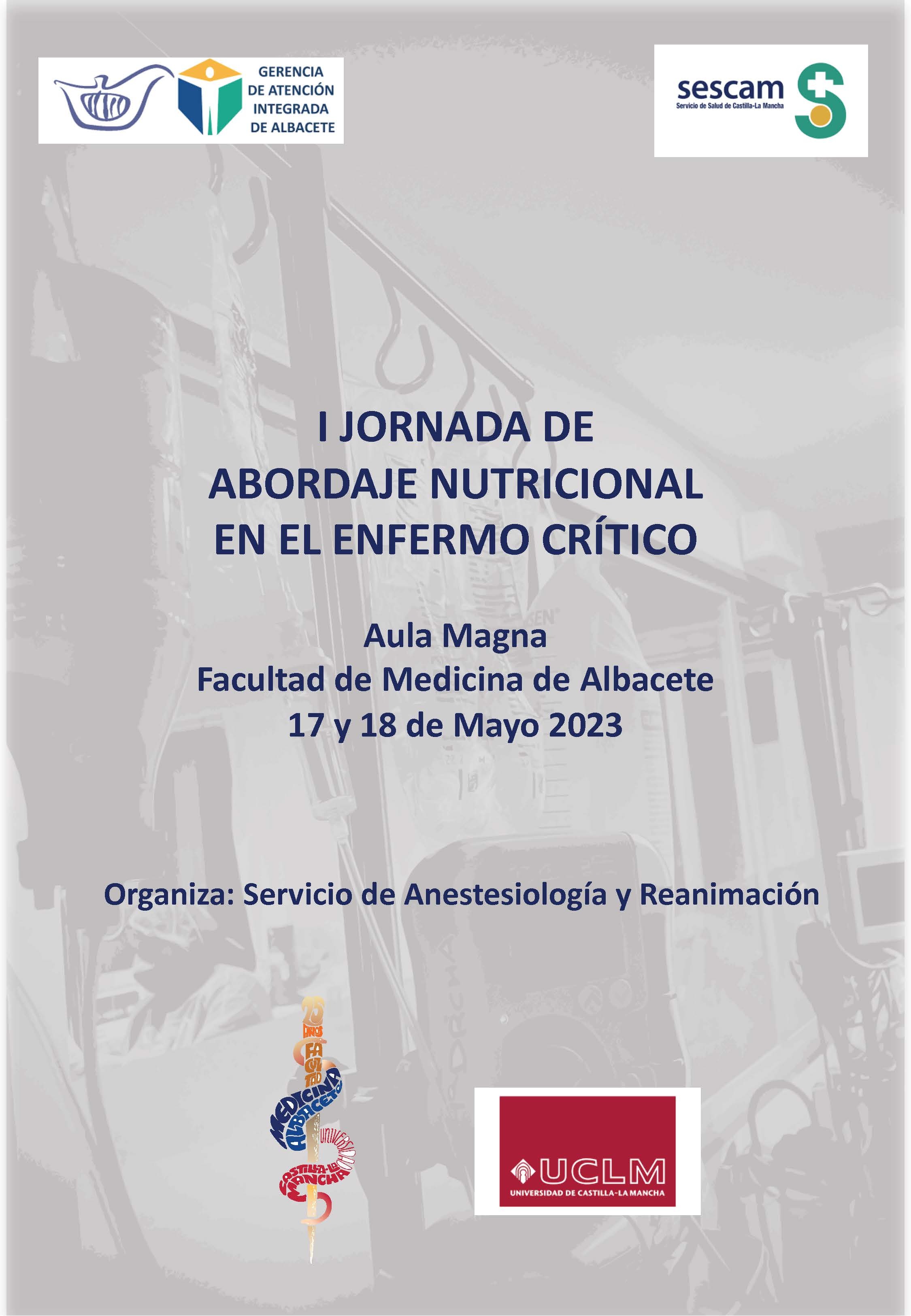 I JORNADA DE ABORDAJE NUTRICIONAL EN EL ENFERMO CRÍTICO - Inicio I JORNADA DE ABORDAJE NUTRICIONAL EN EL ENFERMO CRÍTICO - Inicio